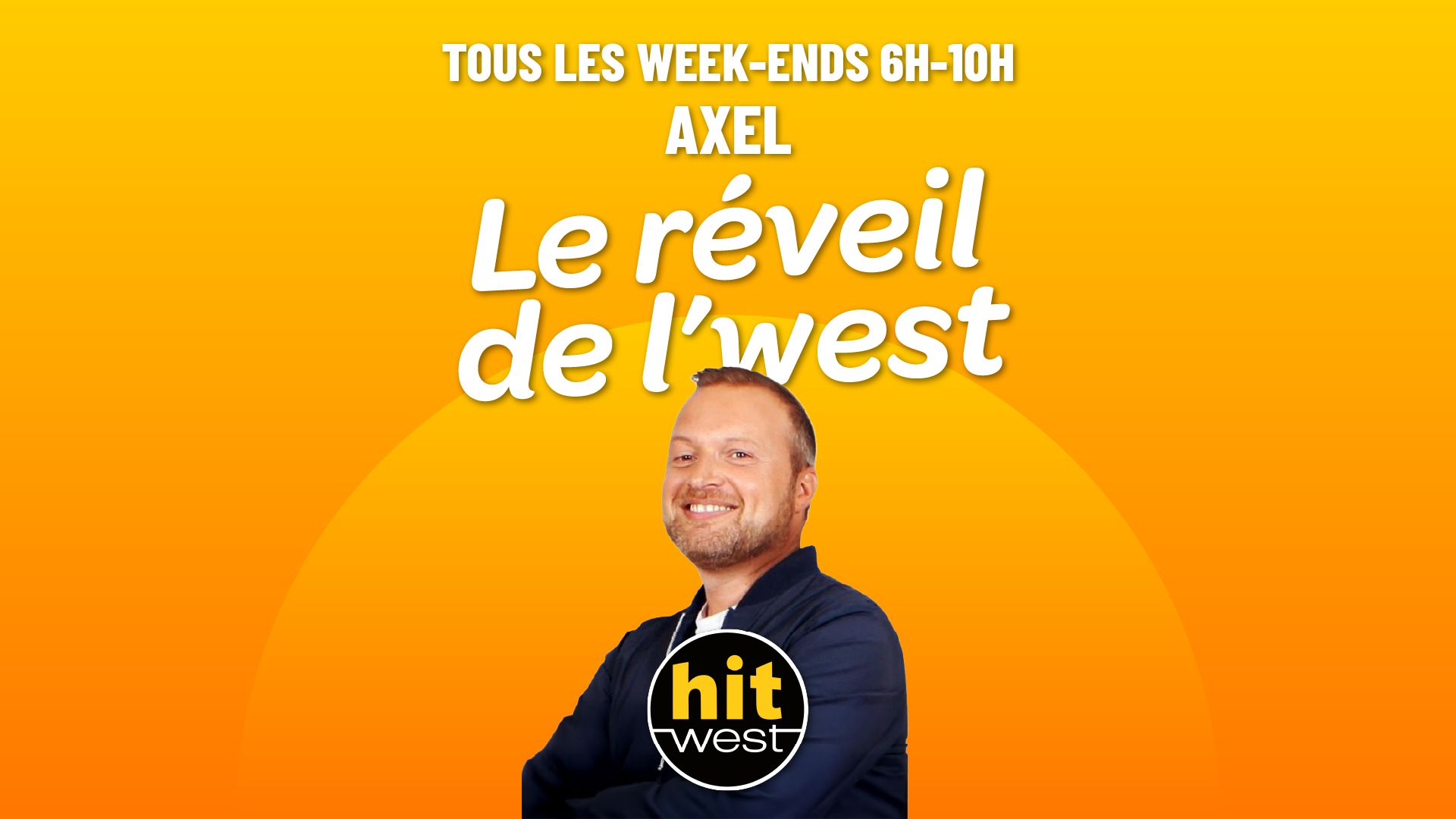 Le Réveil de l'West - week-end avec Axel - HIT WEST