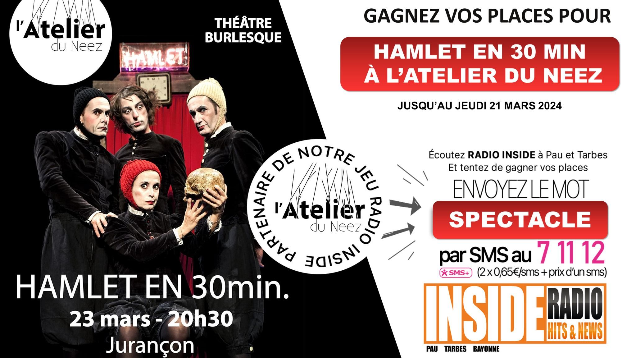 INSIDE - GAGNANT(E) : HAMLET EN 30 MIN. A L'ATELIER DU NEEZ