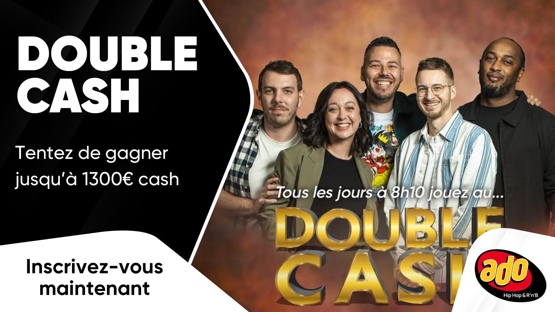 Double Cash : gagnez jusqu'à 1300€ cash